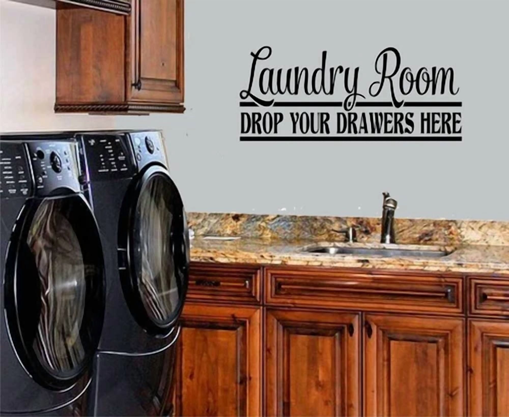 Laundry Drop Your Drawers Here Vinyl Wall Decal Laundry Room Sticker ...