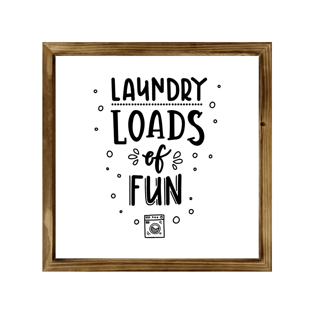 Laundry Loads Of Fun Sign 8x8 Inch, Rustic Farmhouse Decor Home Sign ...