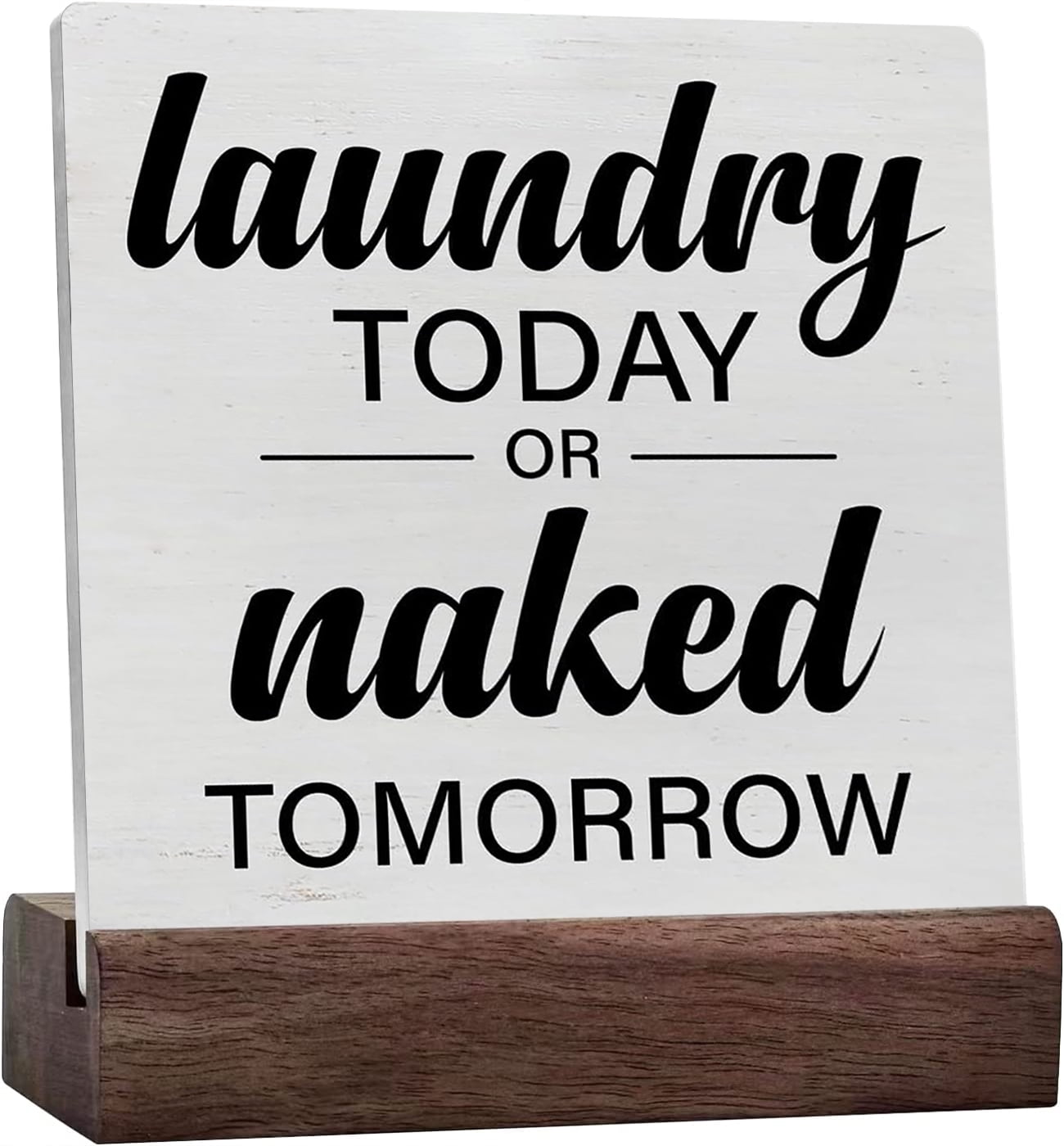 Laundry Room Desk Decor Laundry Today or Naked Tomorrow Ceramic Table ...