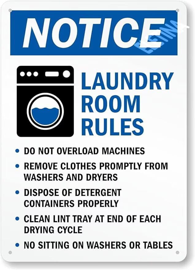 Laundry Room Rules 'Notice - No Overload,Remove Clothes,Dispose ...