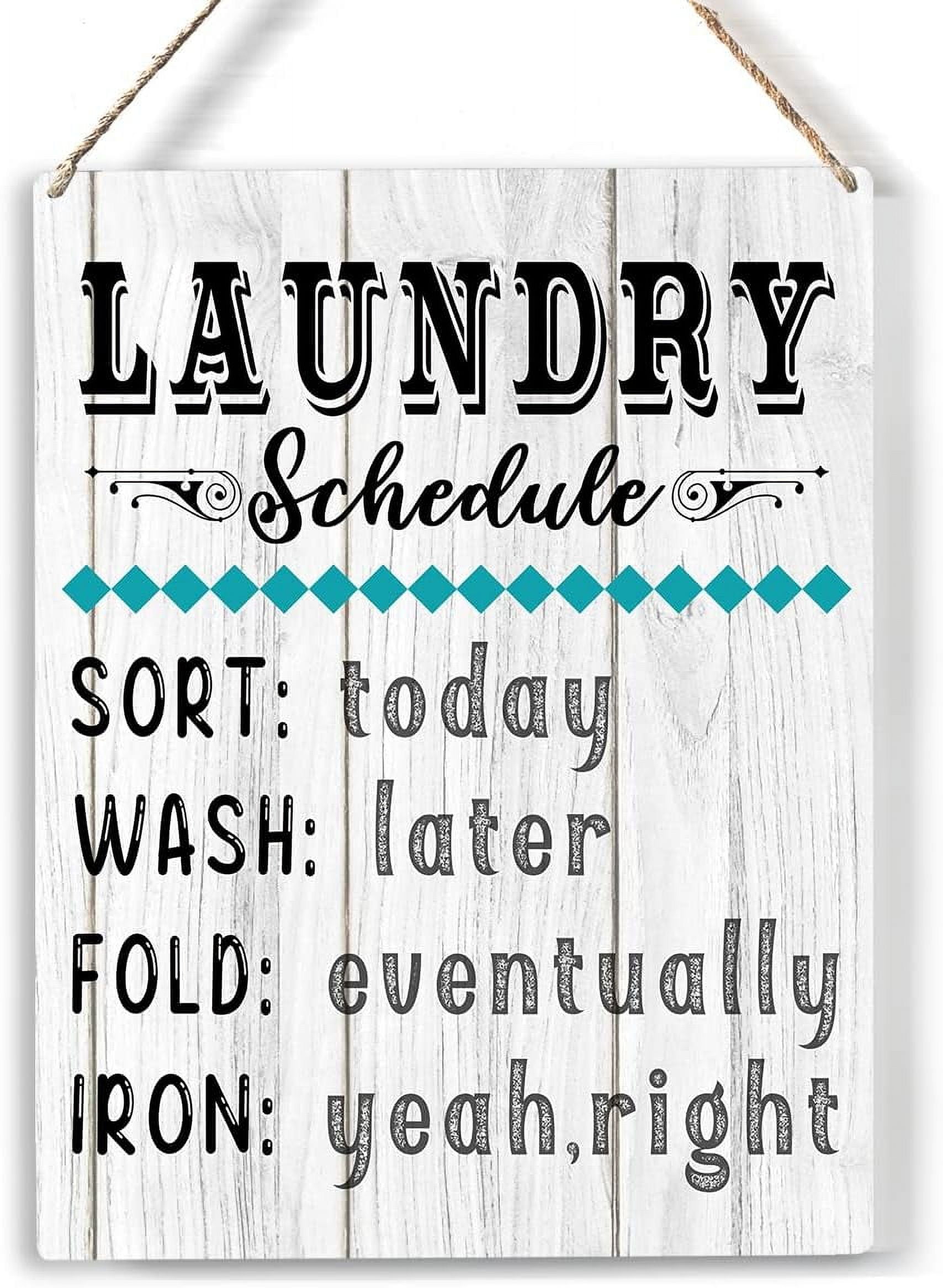 Laundry Schedule Sort Today Wood Sign Laundry Room Wooden Signs Rustic ...