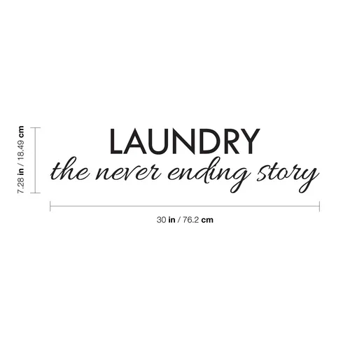 Laundry The Never Ending Story - Black 7" X 30" Wall Art Decal Vinyl ...