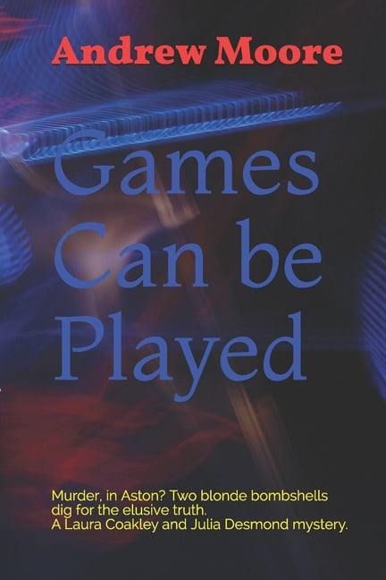 Laura Coakley/Julia Desmond: Games Can be Played: Murder, in Aston Two ...