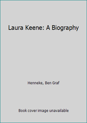 Pre-Owned Laura Keene: A Biography (Hardcover) 0933031319 9780933031319 ...