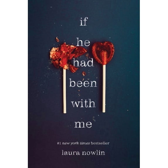 Laura Nowlin If He Had Been with Me YA Fiction Paperback Love and ...