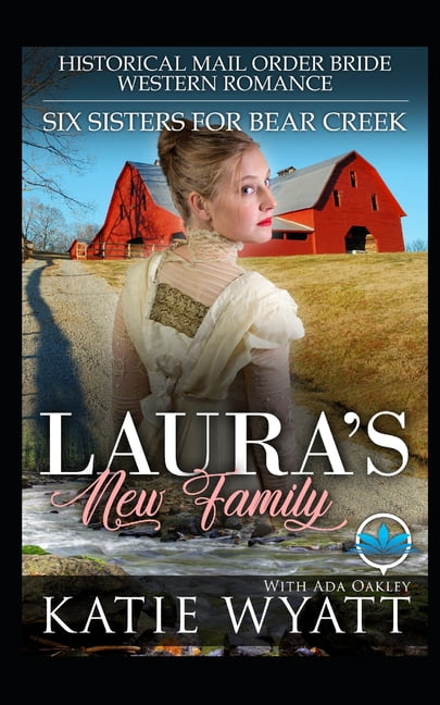 Laura's New Family: Historical Mail Order Bride Western Romance ...