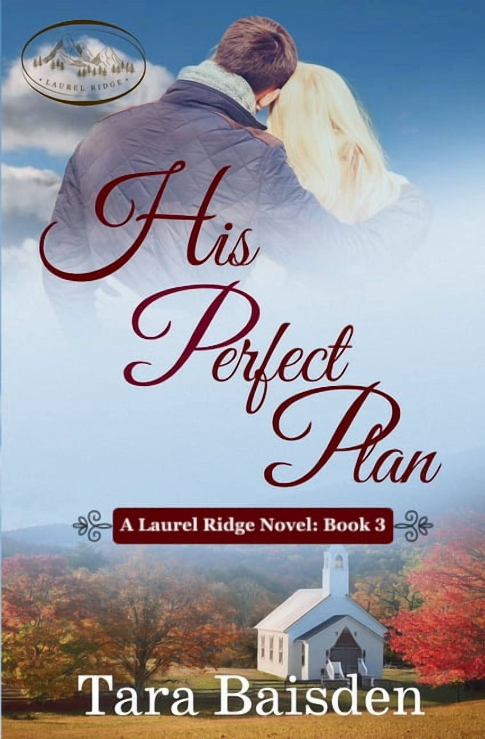 Laurel Ridge His Perfect Plan: A Laurel Ridge Novel Book #3, (Paperback ...