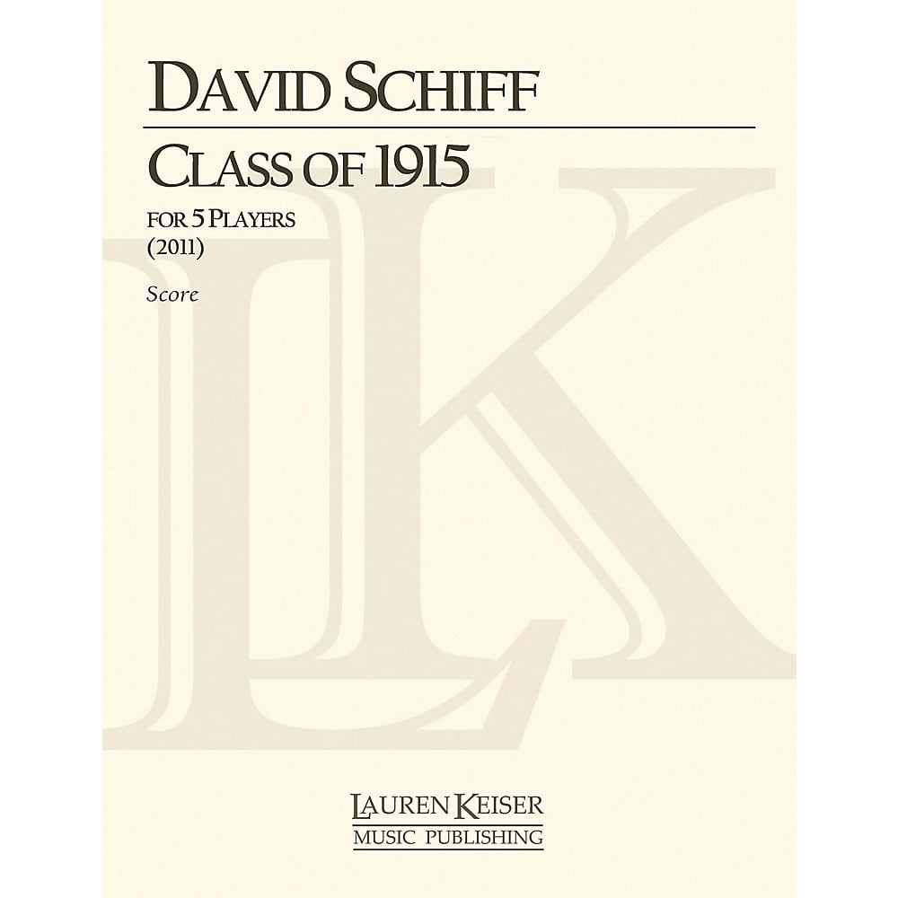 Lauren Keiser Music Publishing Class of 1915 (Score and Parts) LKM Music Series Composed by ...