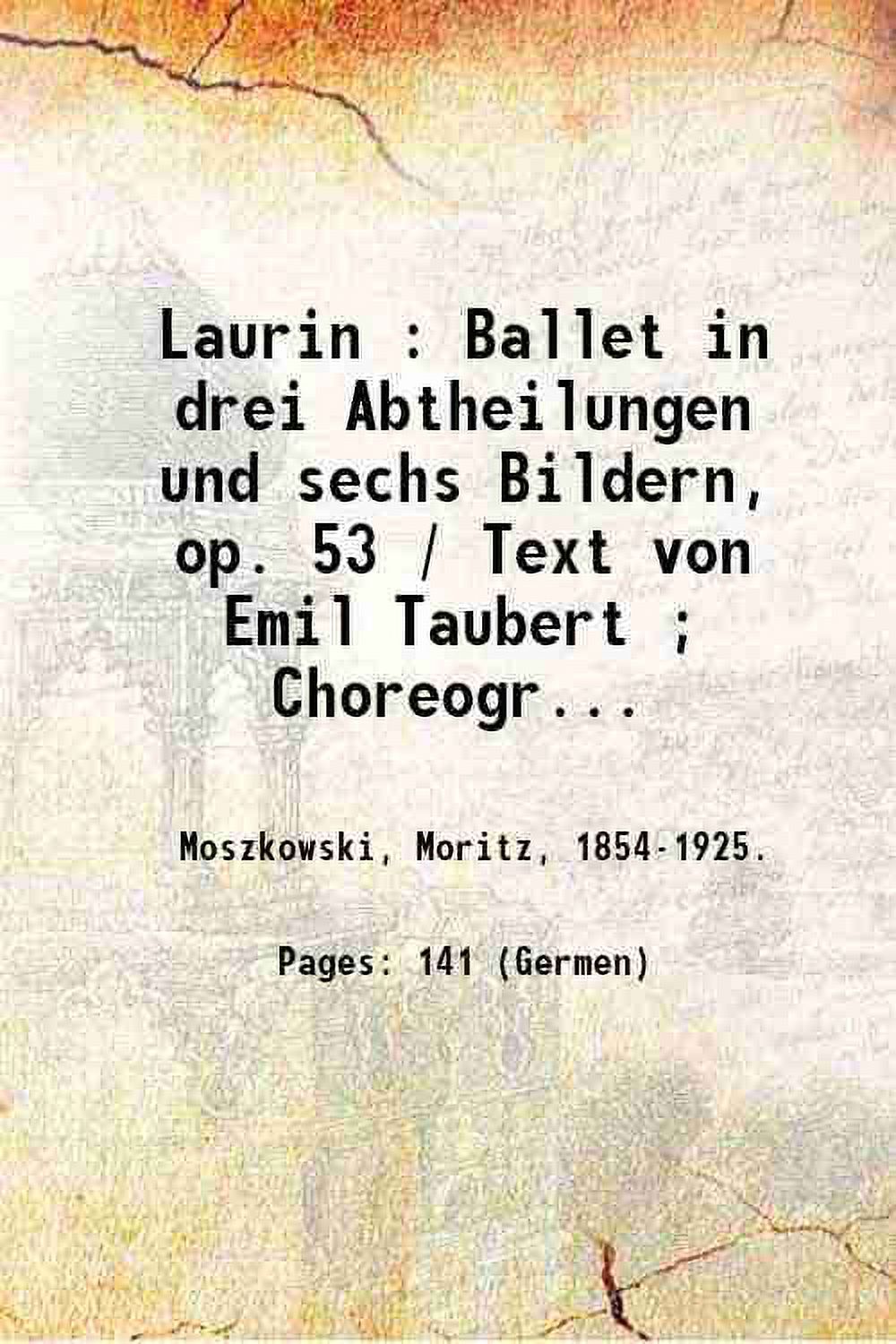 Laurin : Ballet in drei Abtheilungen und sechs Bildern, op. 53 / Text ...