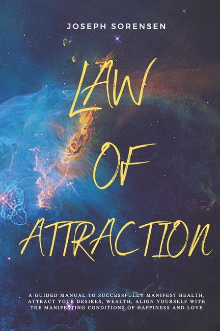 Law of Attraction: A Guided Manual to Successfully Manifest Health ...