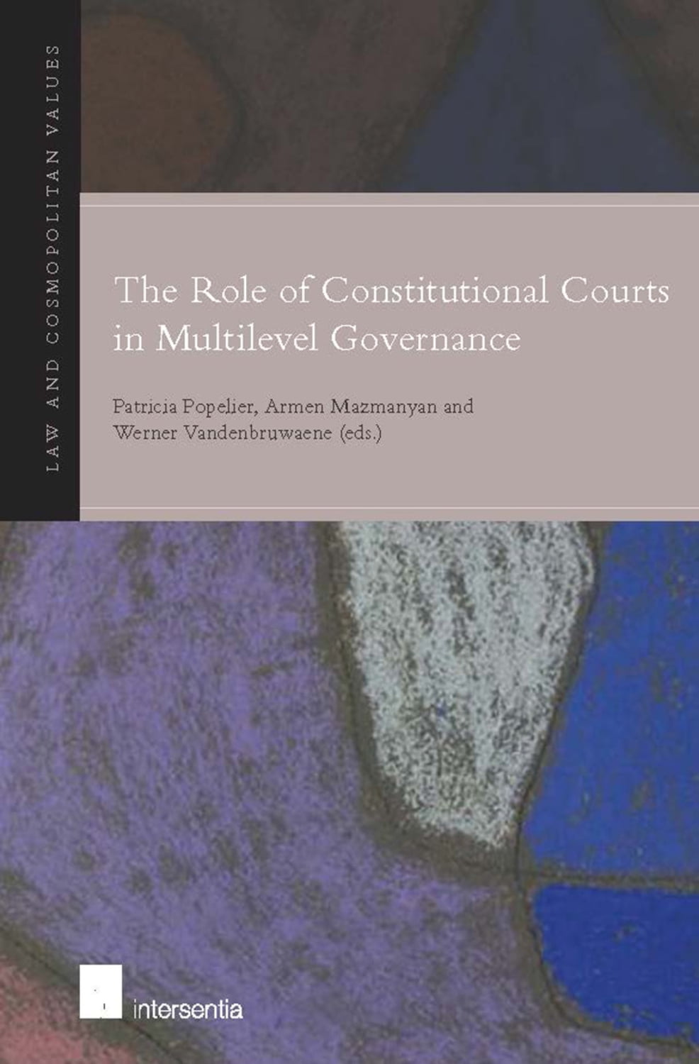 Law & Cosmopolitan Values: The Role of Constitutional Courts in ...