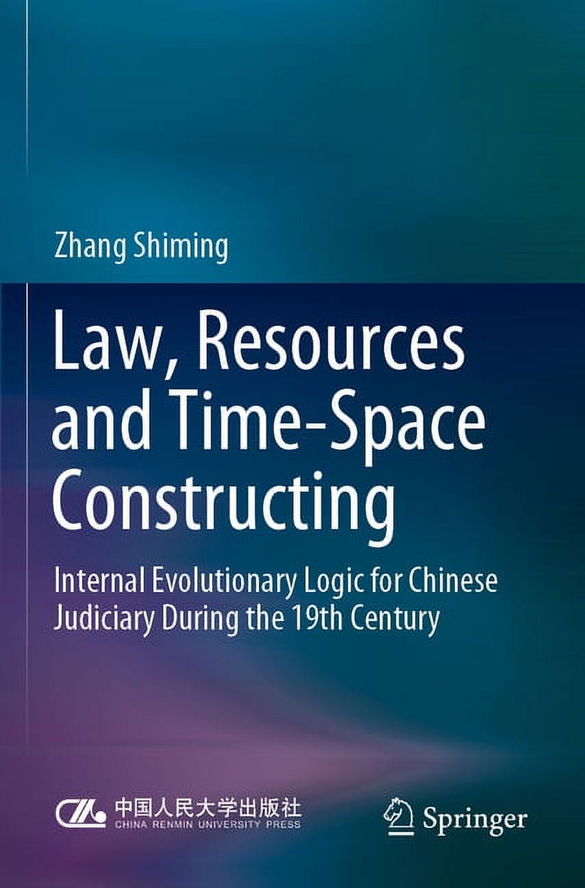 Law, Resources and Time-Space Constructing: Internal Evolutionary Logic ...