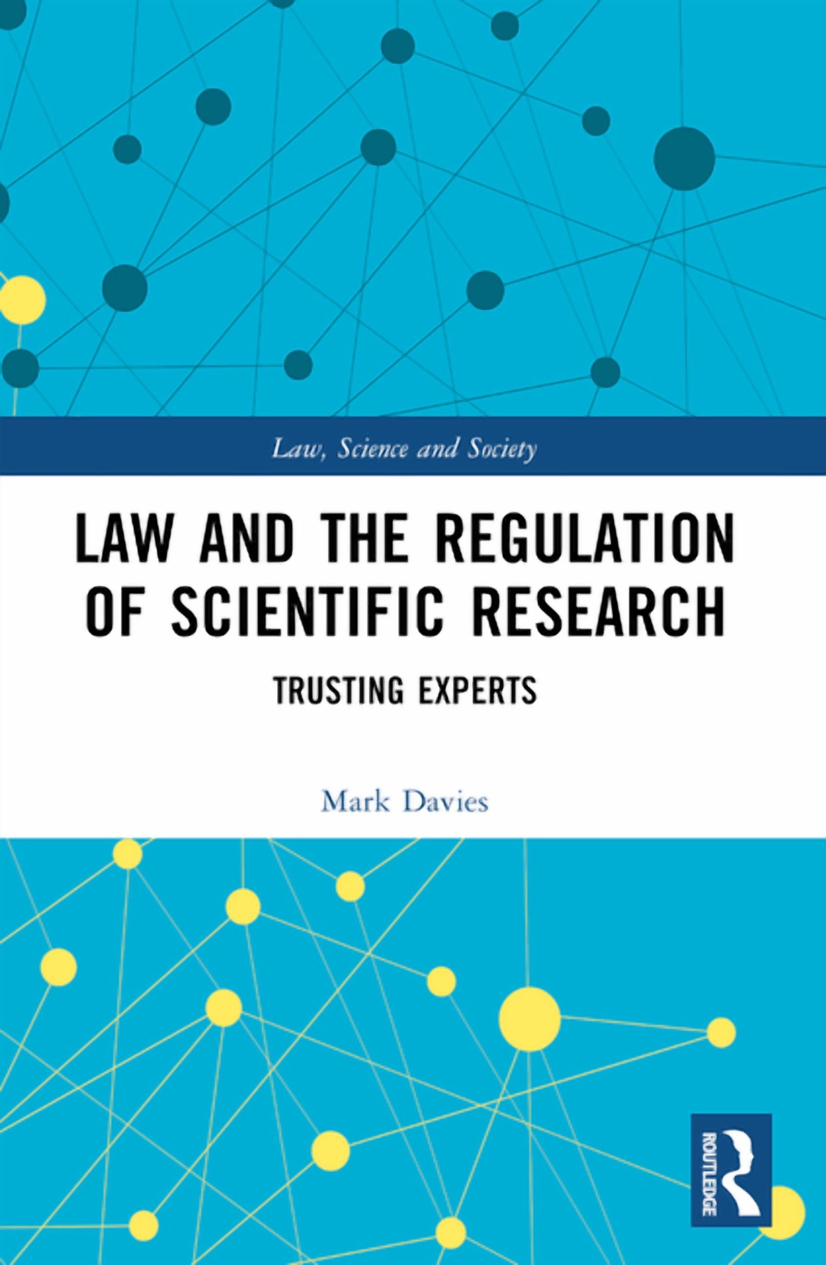 Law, Science and Society Law and the Regulation of Scientific Research ...