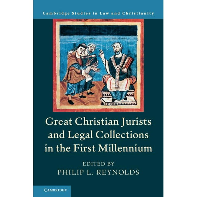 Law and Christianity: Great Christian Jurists and Legal Collections in ...