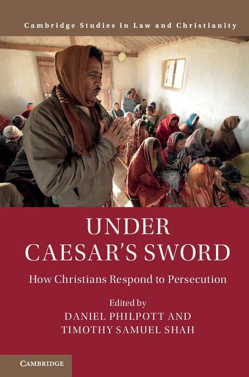 Law and Christianity Under Caesar's Sword: How Christians Respond to ...