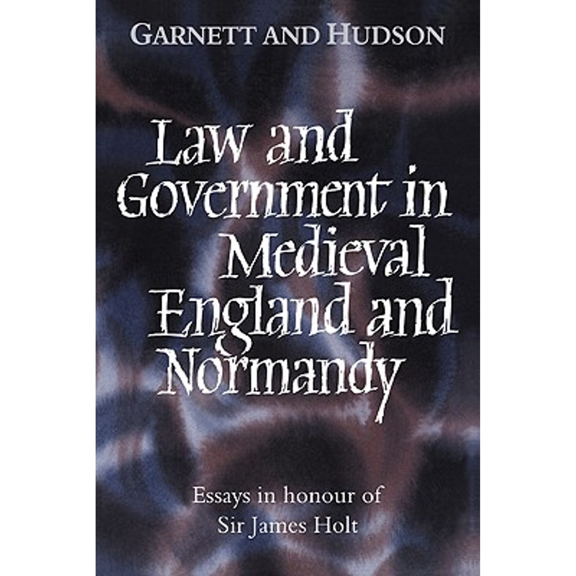 Pre-Owned Law and Government in Medieval England and Normandy: Essays ...
