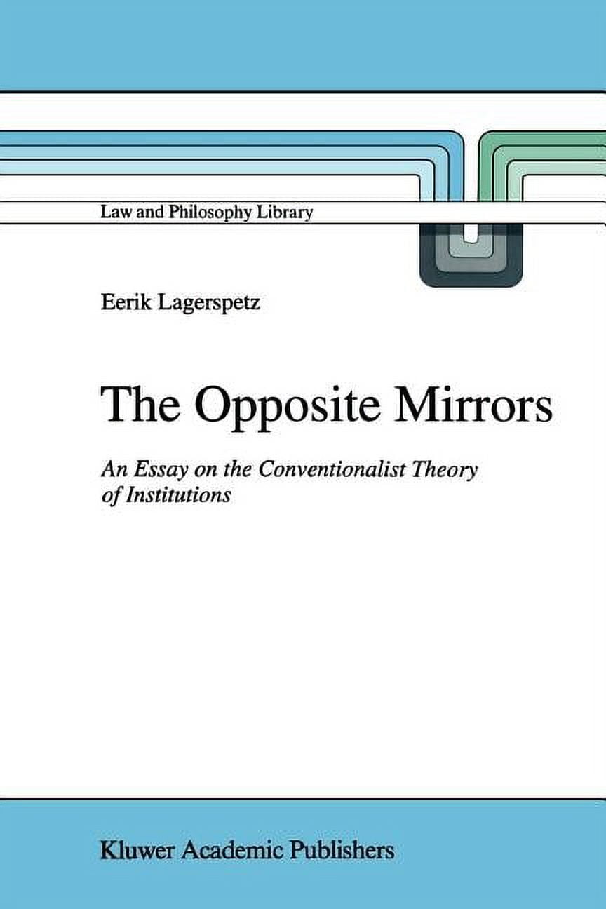 Law and Philosophy Library: The Opposite Mirrors (Paperback) - Walmart ...