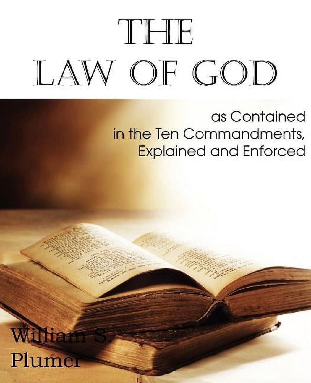 Law of God as Contained in the Ten Commandments (Paperback) - Walmart.com