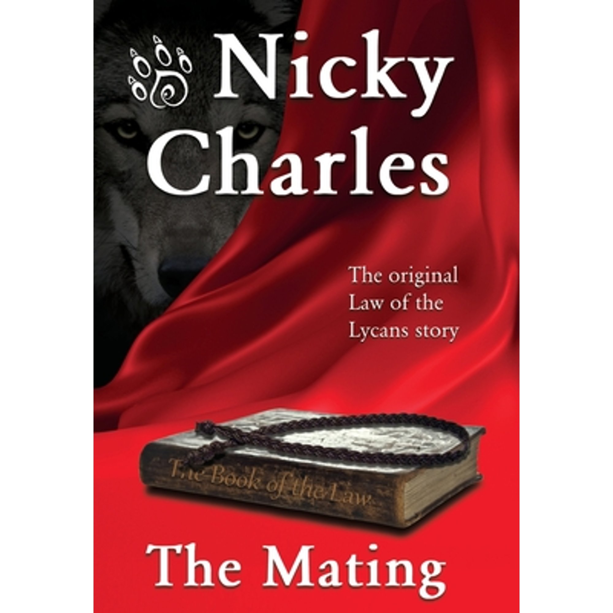 The Mating: The Original Law of the Lycans story (Hardcover) by Nicky ...