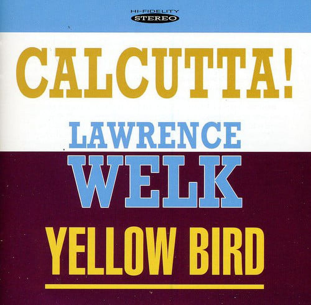 Lawrence Welk - Calcutta and Yellow Bird - Music & Performance - CD ...