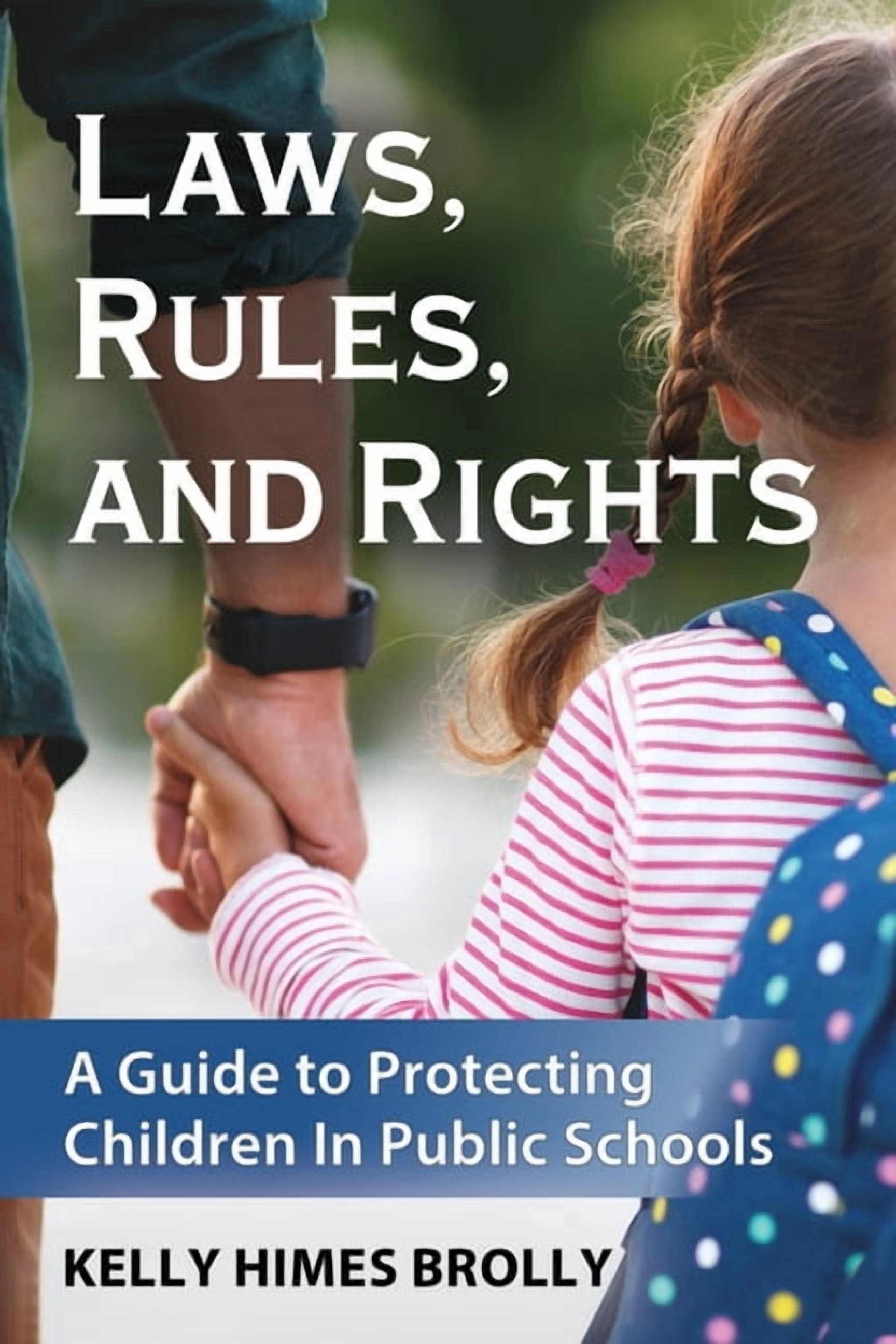 Laws, Rules, and Rights: A Guide to Protecting Children in Public ...