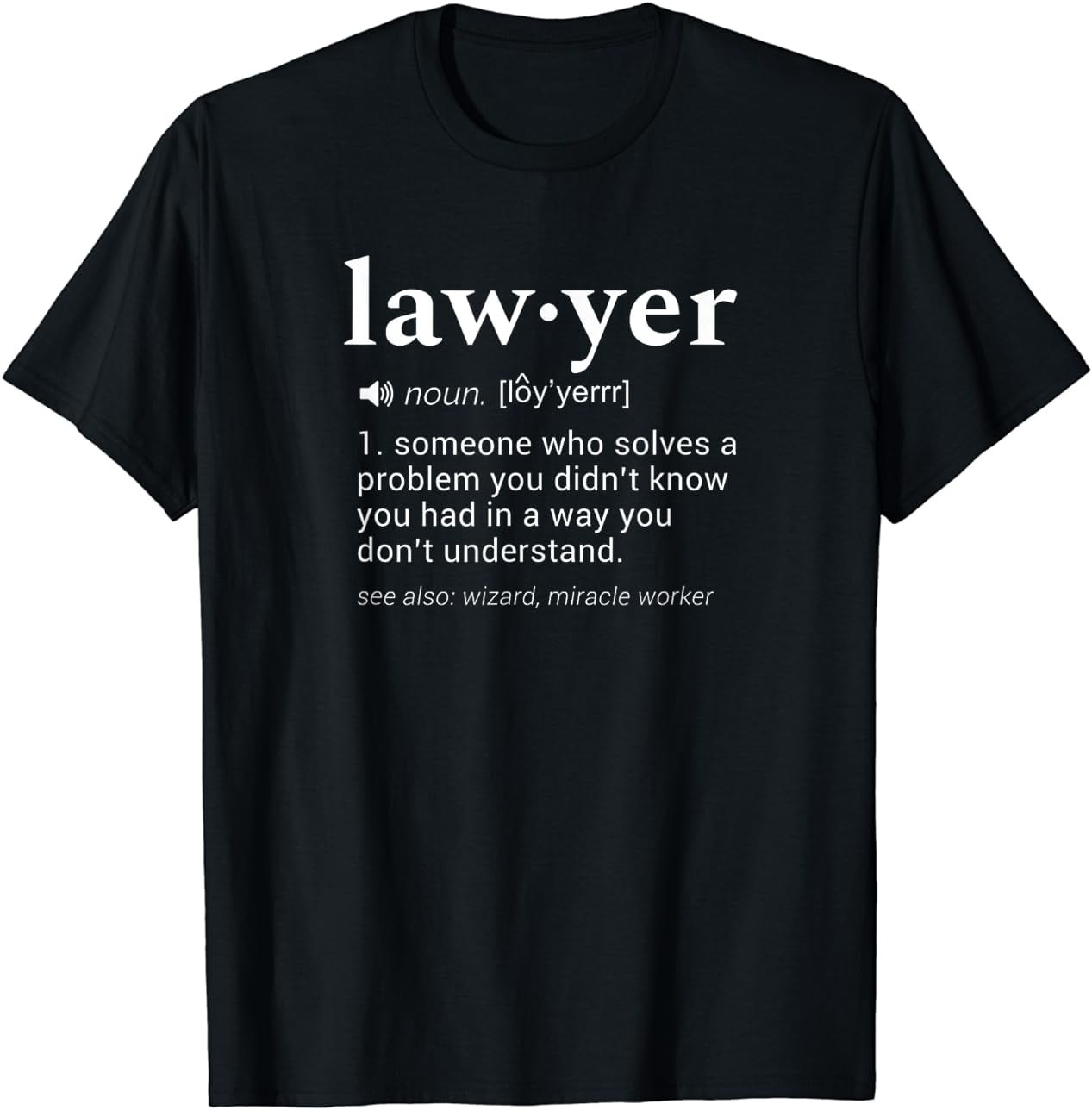 Lawyer Dictionary Definition Funny Gag Design for Lawyers T-Shirt ...