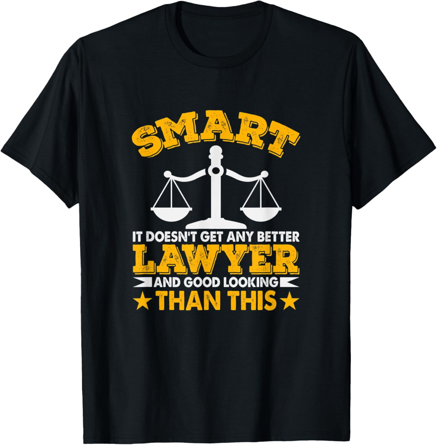 Lawyer Good Looking - Funny Law Student Lawyer T-Shirt - Walmart.com