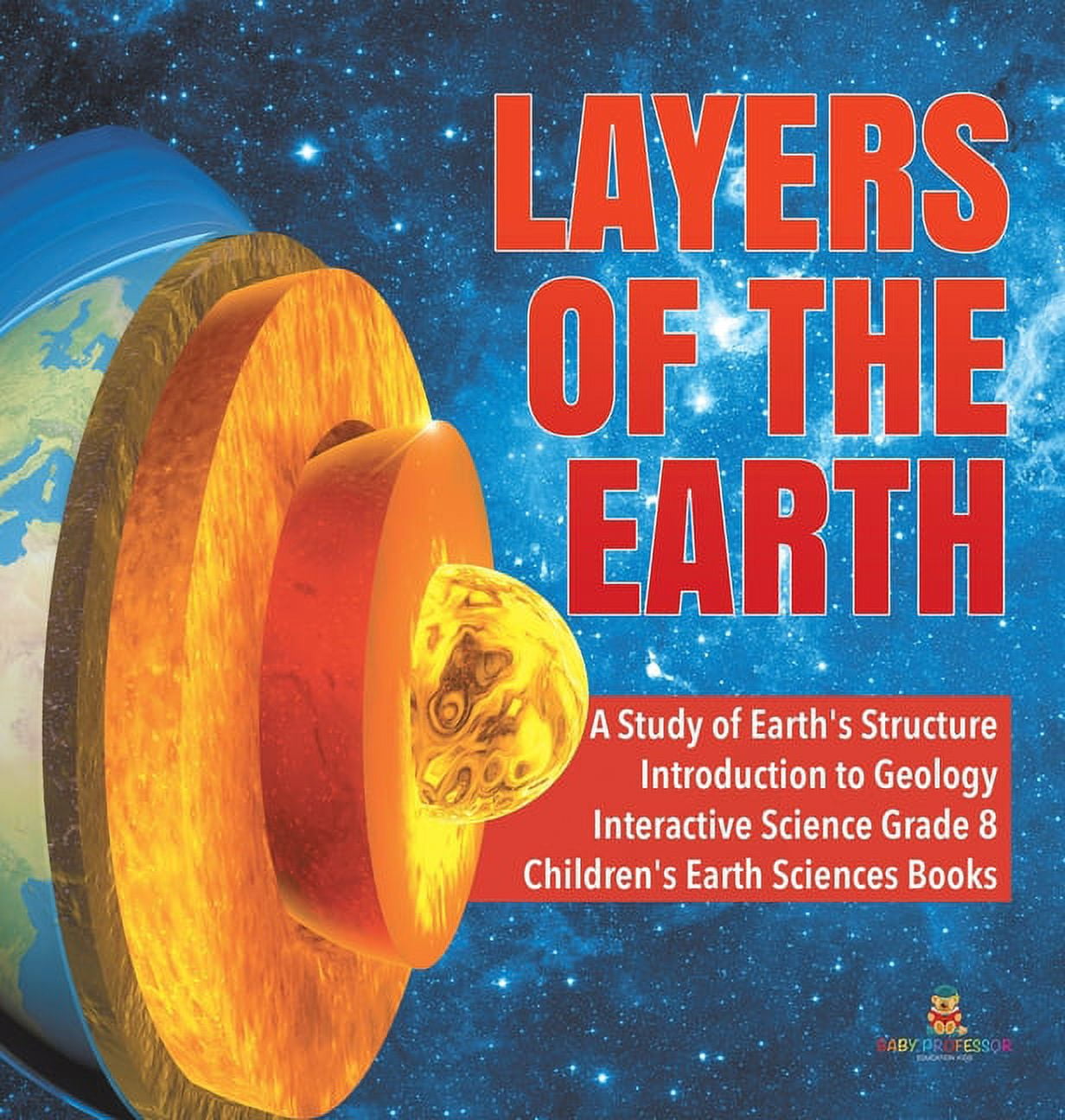 Layers of the Earth A Study of Earth's Structure Introduction to ...
