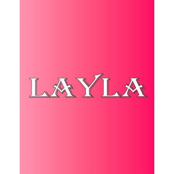 Layla: 100 Pages 8.5" X 11" Personalized Name on Notebook College Ruled ...