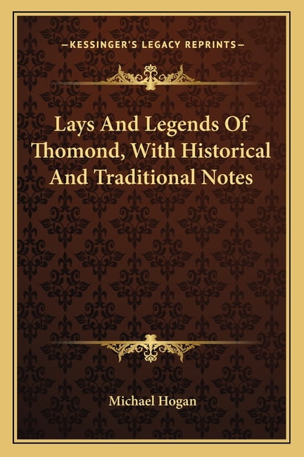 Lays And Legends Of Thomond, With Historical And Traditional Notes ...
