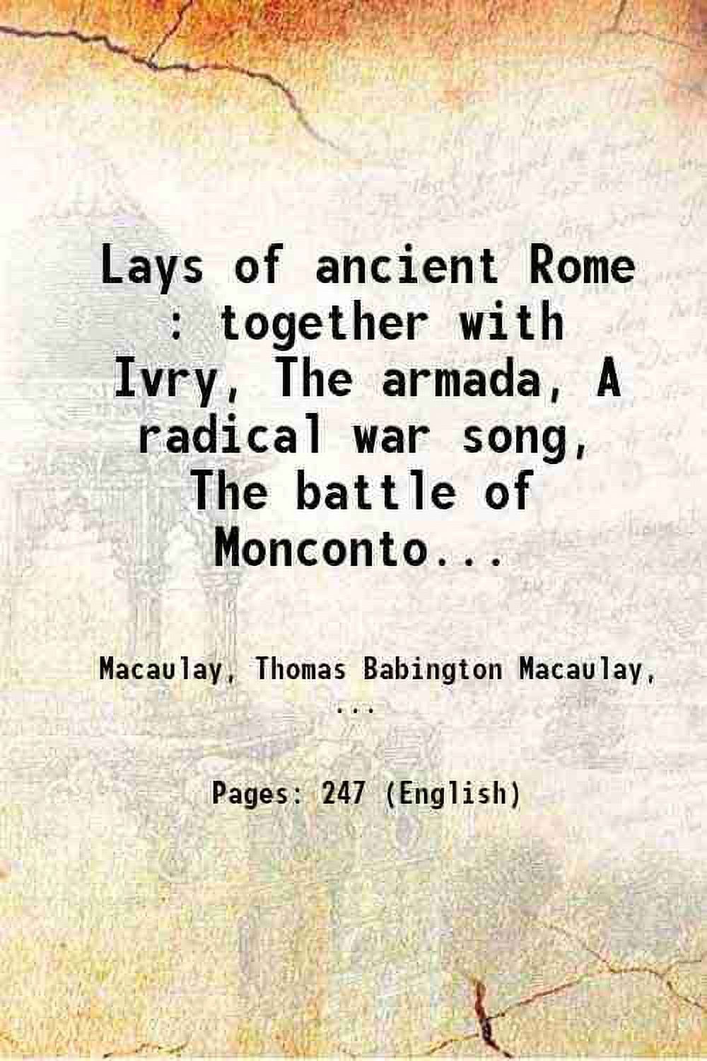Lays of ancient Rome : together with Ivry, The armada, A radical war ...