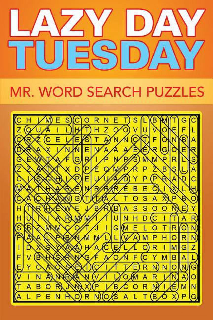 Lazy Day Tuesday : Mr. Word Search Puzzles (Paperback) - Walmart.com