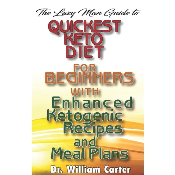 The Lazy Man Guide To Quickest Keto diets For Beginners With Enhanced ...