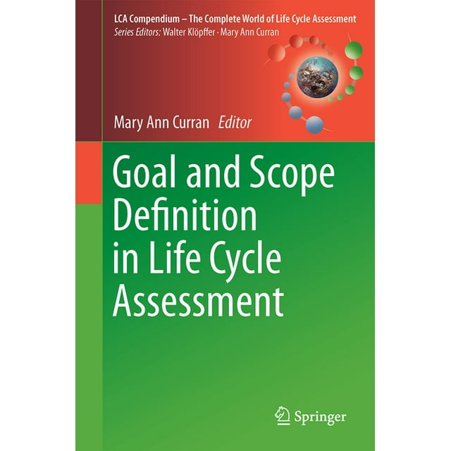 Lca Compendium - The Complete World of Life Cycle Assessment: Goal and ...