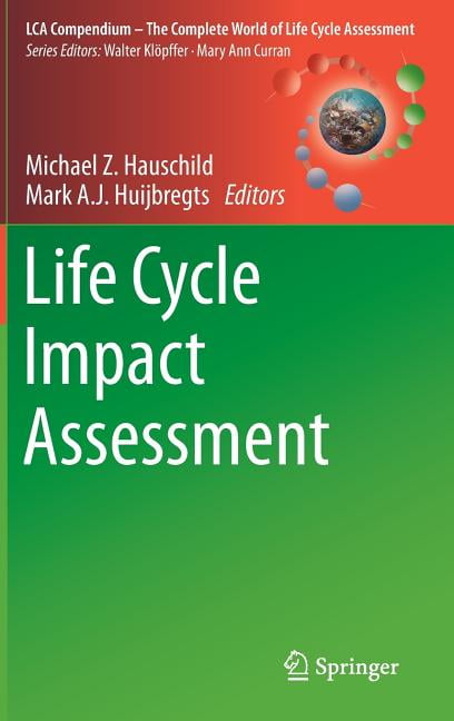 Lca Compendium - The Complete World of Life Cycle Assessment: Life ...