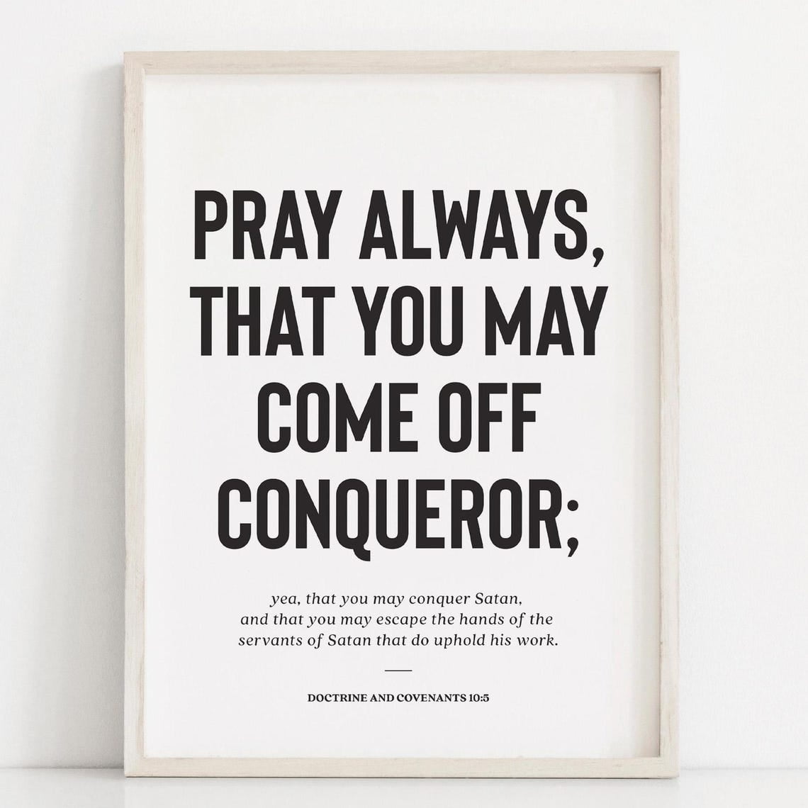 Lds Wall Art, Pray Always That You May Off Conqueror, Doctrine And ...