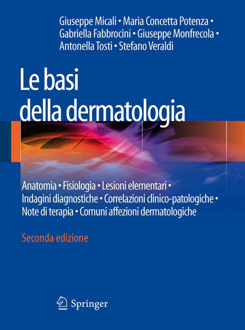Le Basi Della Dermatologia: Anatomia - Fisiologia - Lesioni Elementari ...
