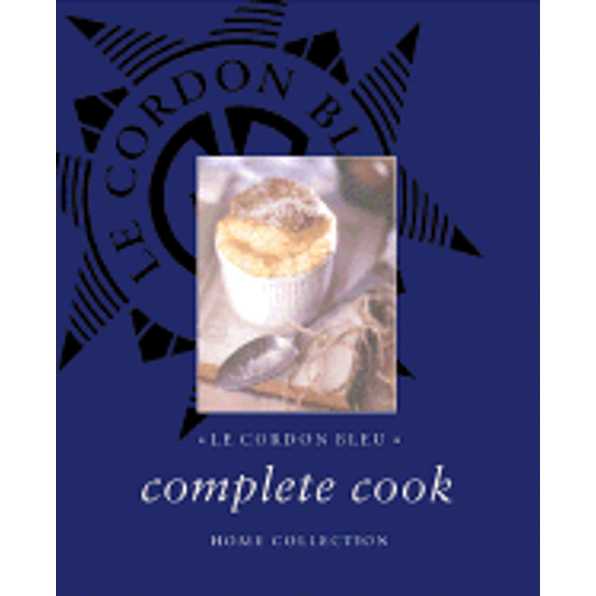 Pre-Owned Le Cordon Bleu Complete Cook: Home Collection, 9781571457158 ...