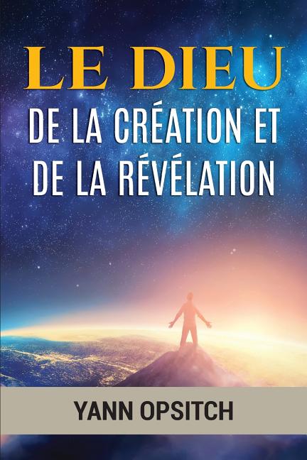 Le Dieu de la Creation Et de la Revelation, (Paperback) - Walmart.com