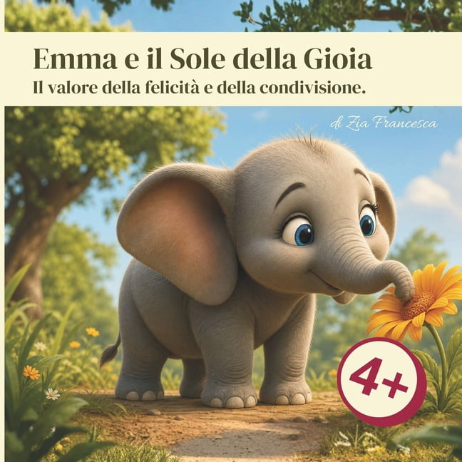 Le Emozioni Di Leo E Amici Emma e il Sole della Gioia: Il valore della ...