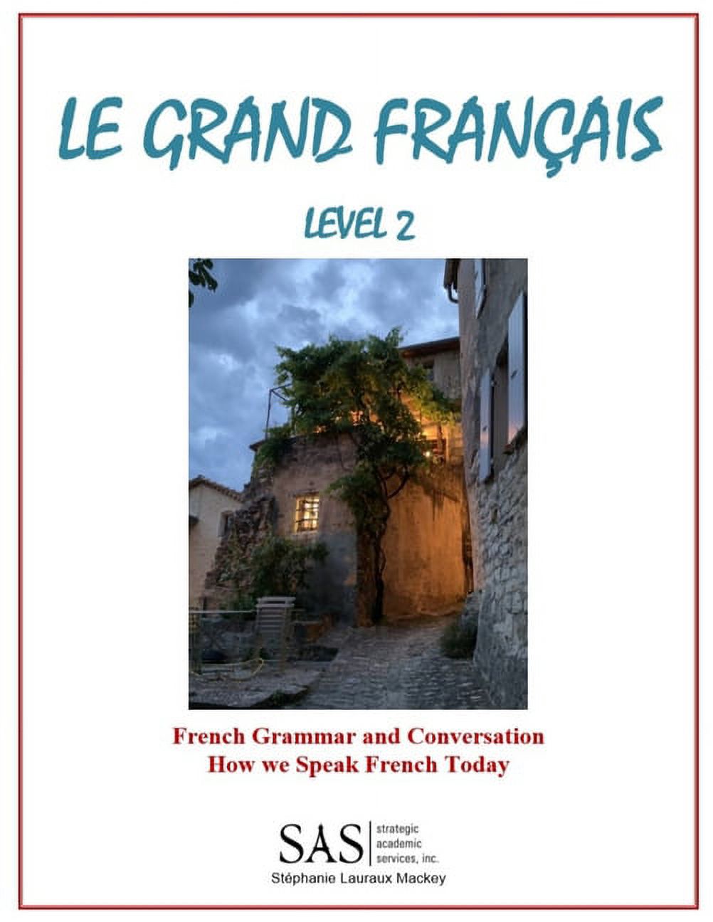 Le Grand Français Level 2: French How we Speak and Grammar for Adults ...