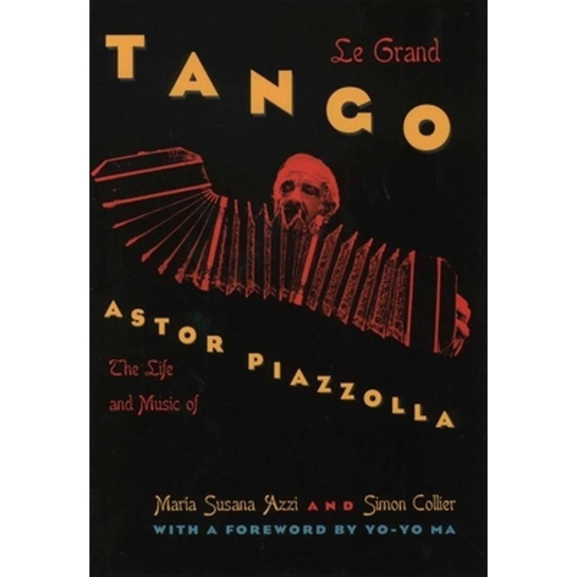 Pre-Owned Le Grand Tango: The Life and Music of Astor Piazzolla ...