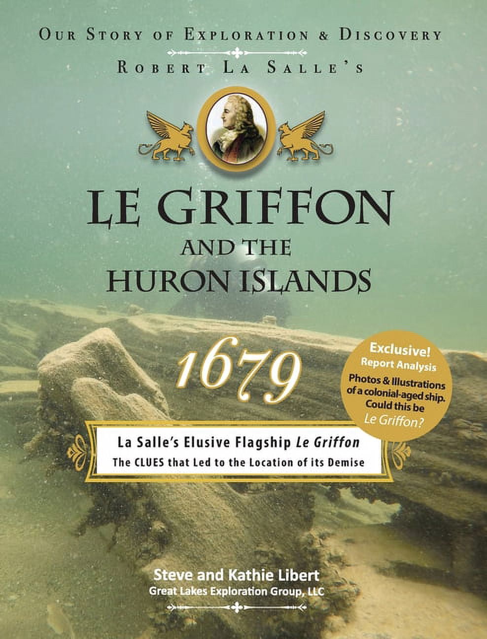 Le Griffon and the Huron Islands - 1679: Our Story of Exploration and ...