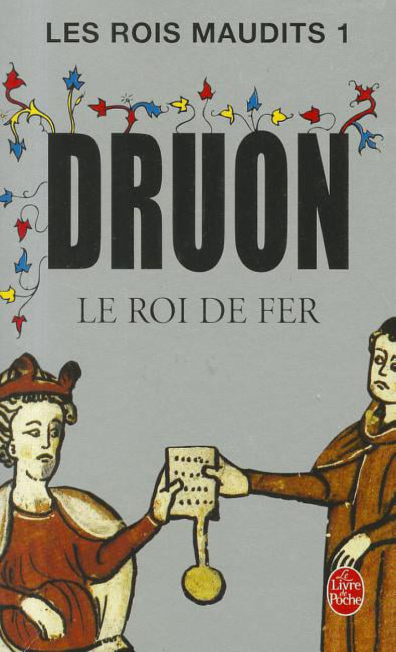 Le Livre de Poche: Le Roi de Fer (Les Rois Maudits, Tome 1) (Other ...