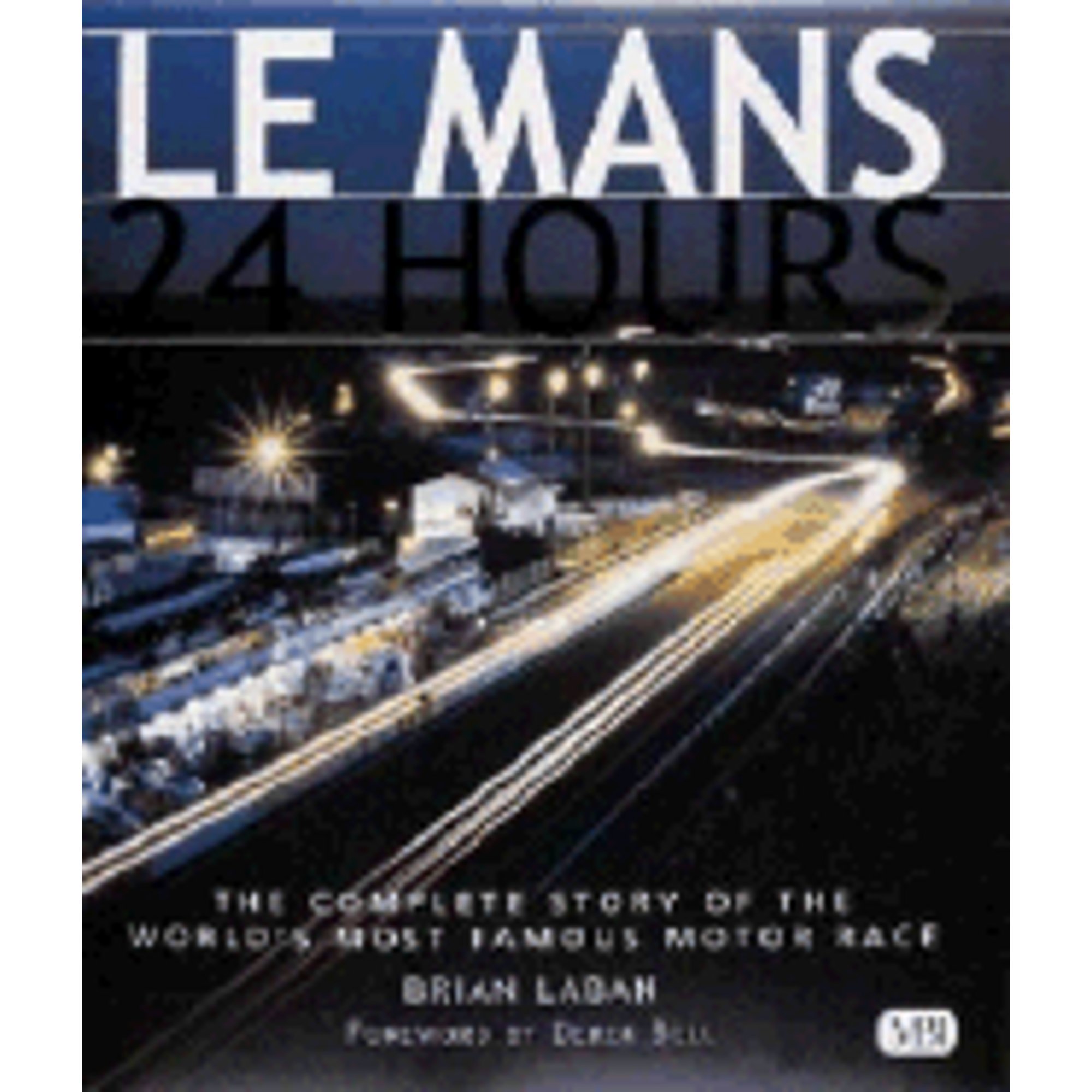 Pre-Owned Le Mans 24 Hours: The Complete Story of the World's Most ...
