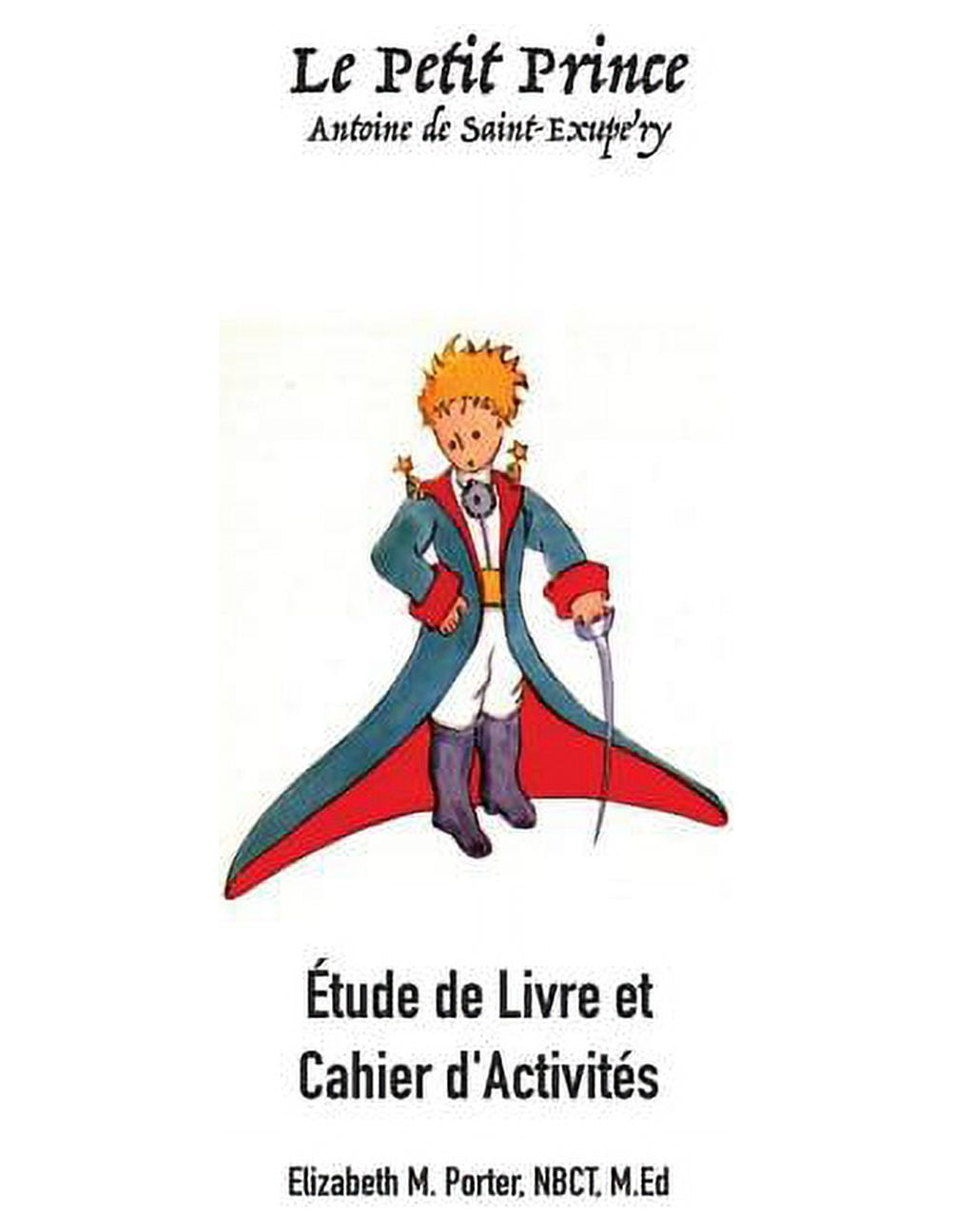 Le Petit Prince- Étude de Livre et Cahier d'Activités (Paperback ...