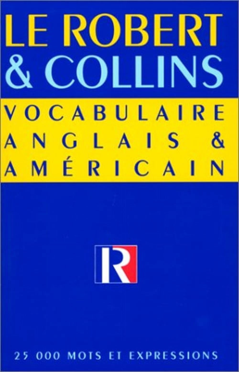 Pre-Owned Le Robert et Collins : vocabulaire anglais et am√É¬©ricain ...
