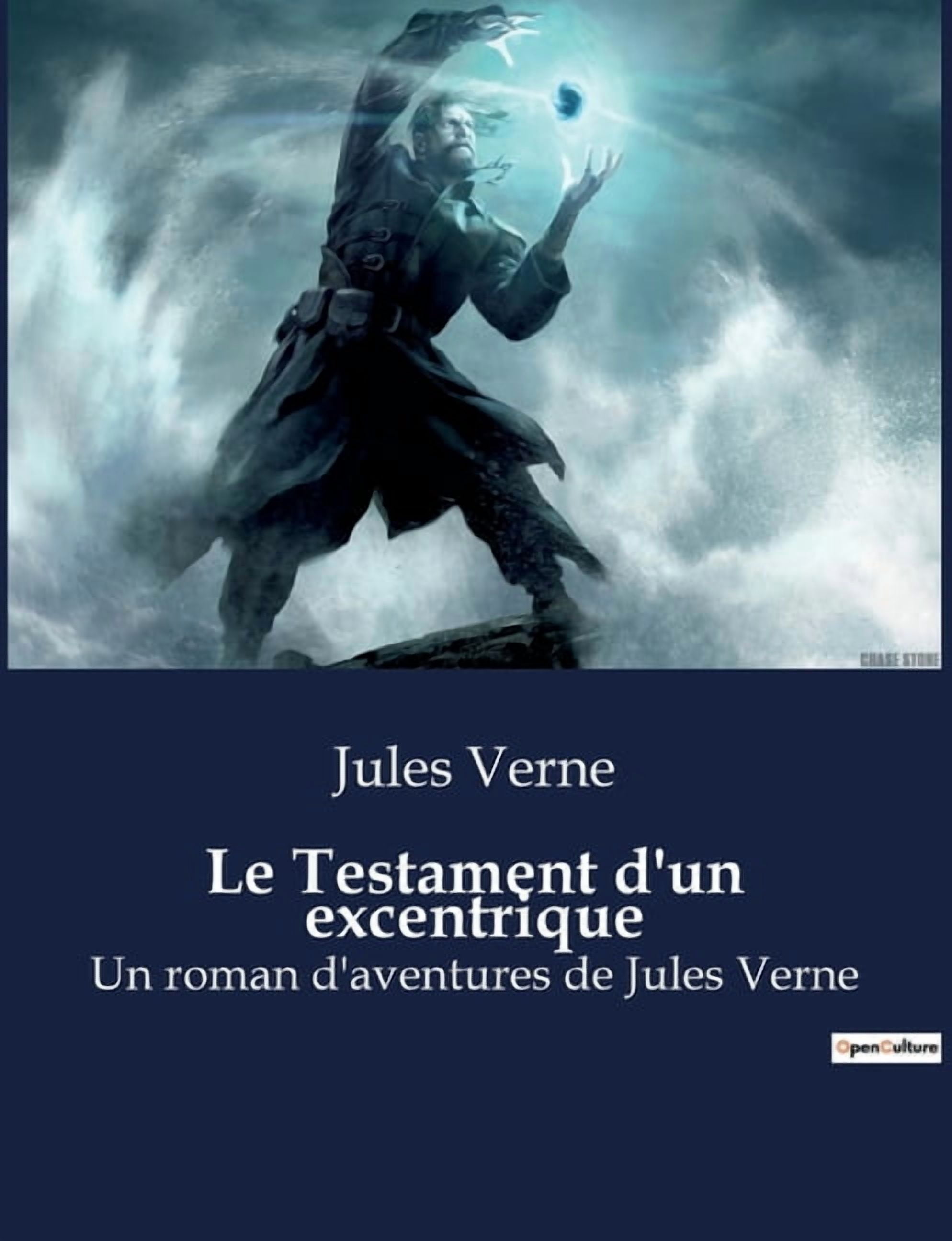 Le Testament d'un excentrique: Un roman d'aventures de Jules Verne (les ...