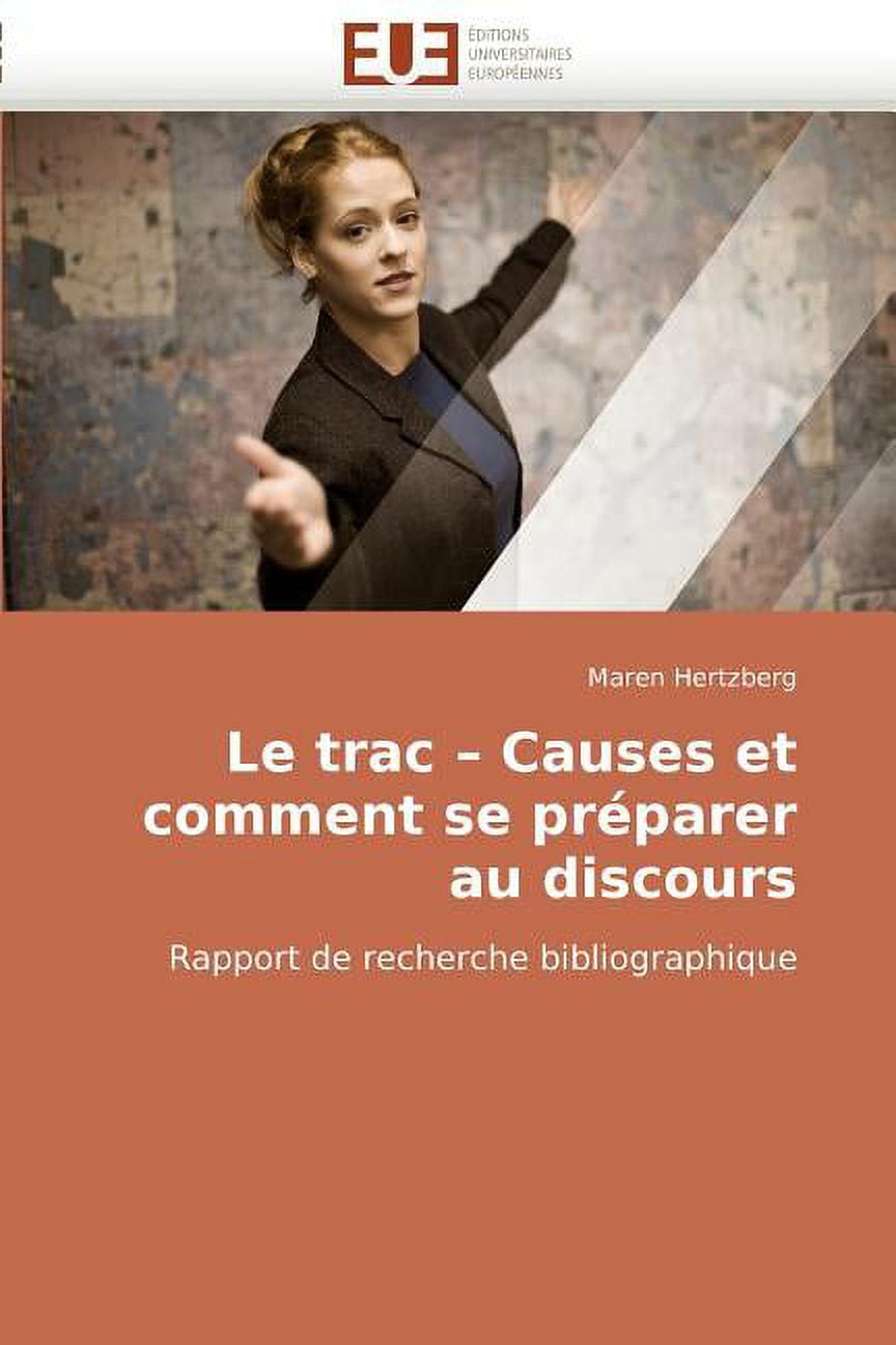 Omn.Univ.Europ.: Le Trac Causes Et Comment Se Préparer Au Discours ...