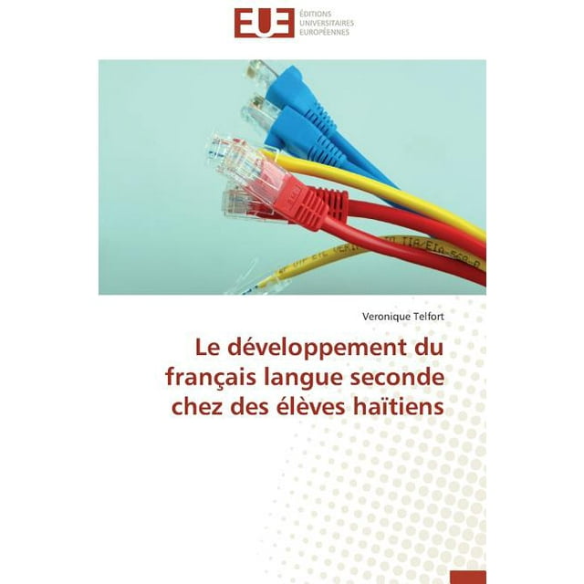 Le d?veloppement du fran?ais langue seconde chez des ?l?ves ha?tiens - Walmart.com